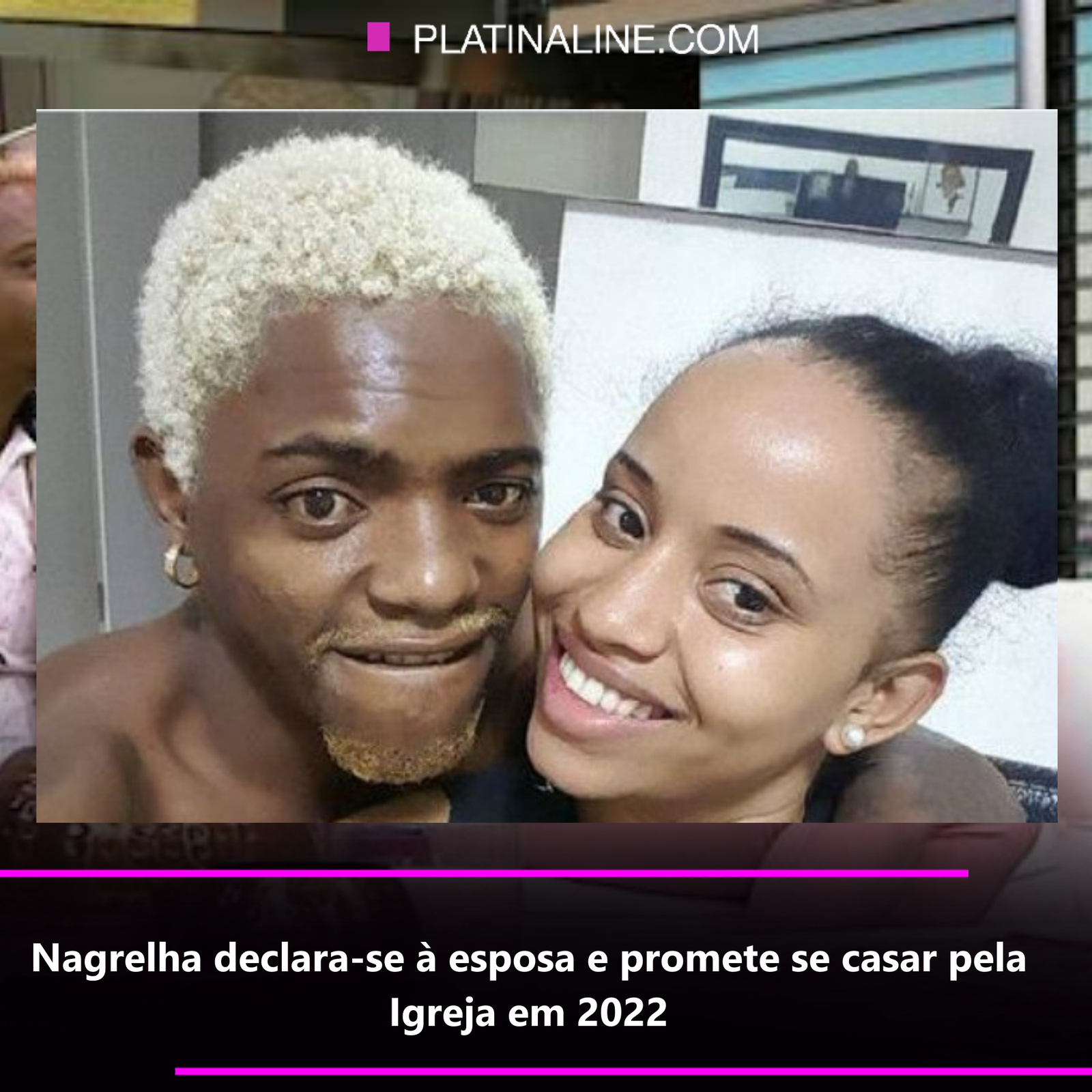 Nagrelha declara-se à esposa e promete se casar pela Igreja em 2022 ...